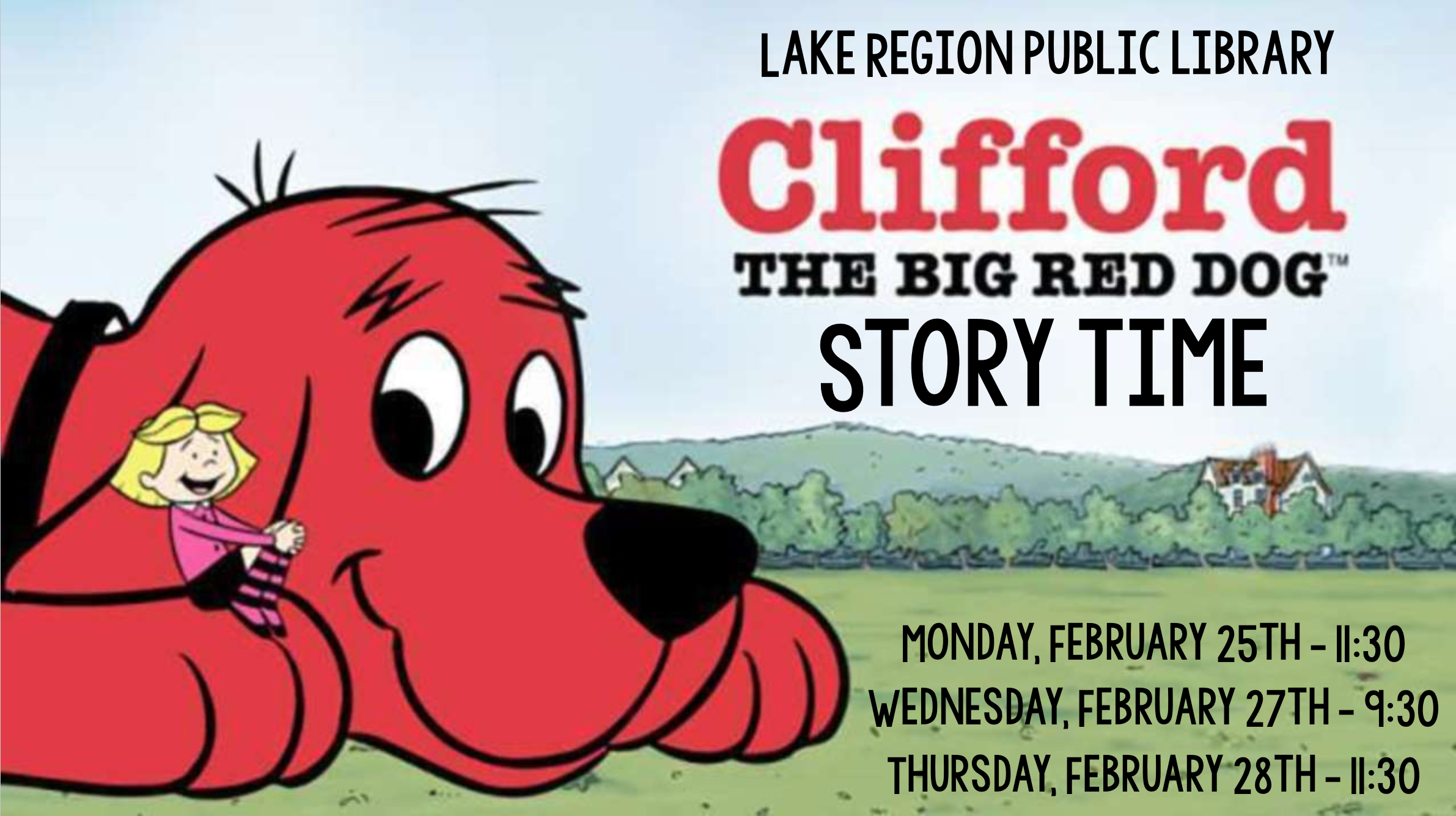 STORY TIME – Clifford | Lake Region Public Library
